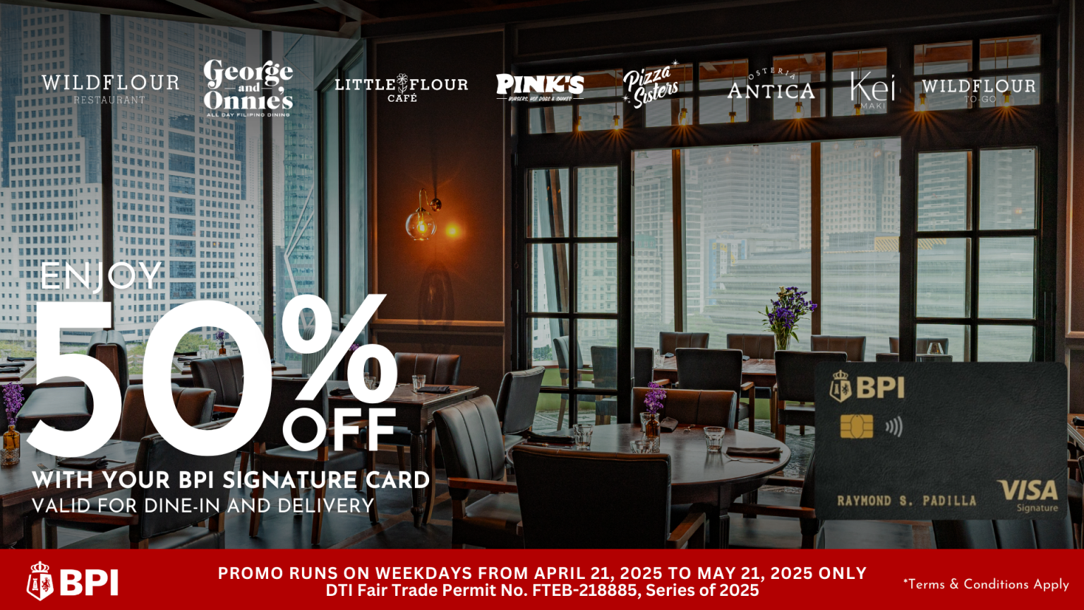 Wildflour Hospitality Group x BPI Real Deal Dining Promo (April 21 ...